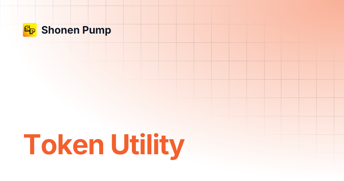 Token Utility | Shonen Pump